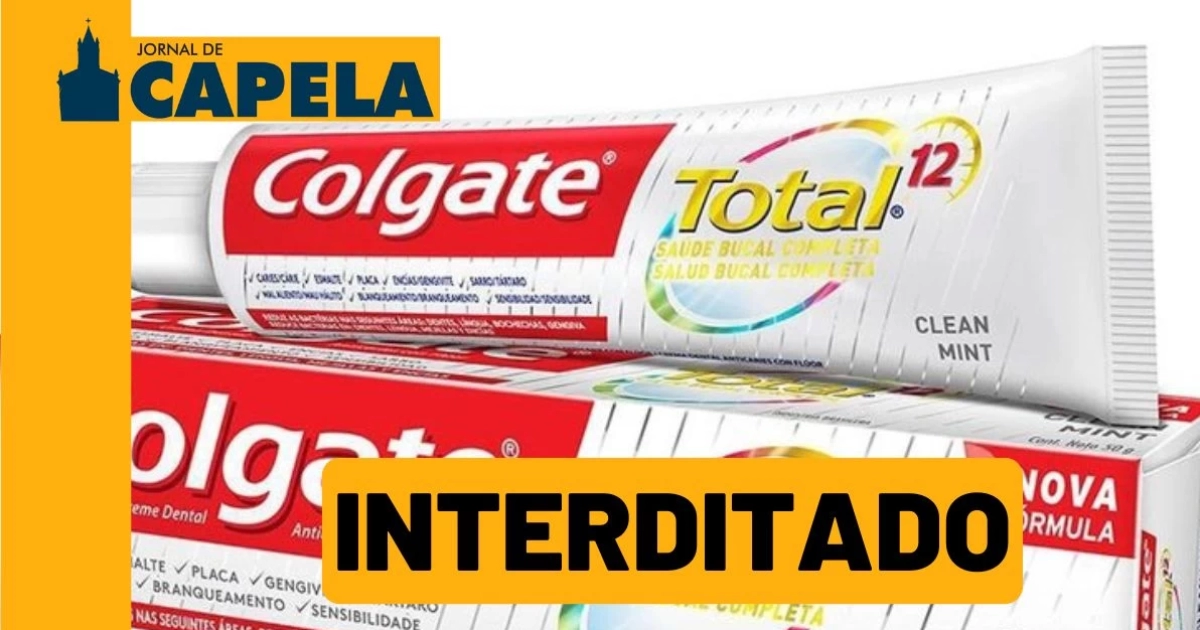 Anvisa interdita creme dental Colgate Total Clean Mint - Jornal de Capela